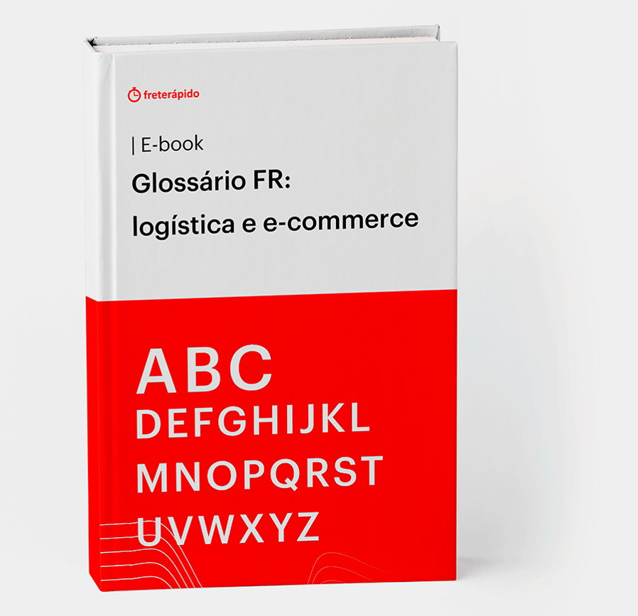 [E-book] Glossário FR: logística e e-commerce - Frete Rápido